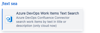 How to view Azure DevOps work items in Confluence using the Work Items Text Search Macro